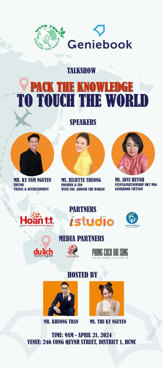 Talkshow "Pack The Knowledge To Touch The World" (Hành trang Chinh phục Thế Giới) sẽ mang lại ...